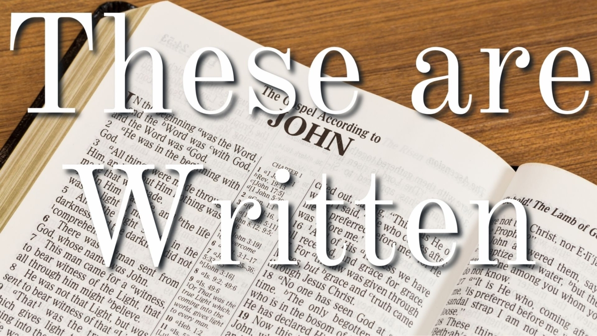 These are Written – Basic Training Bible Ministries